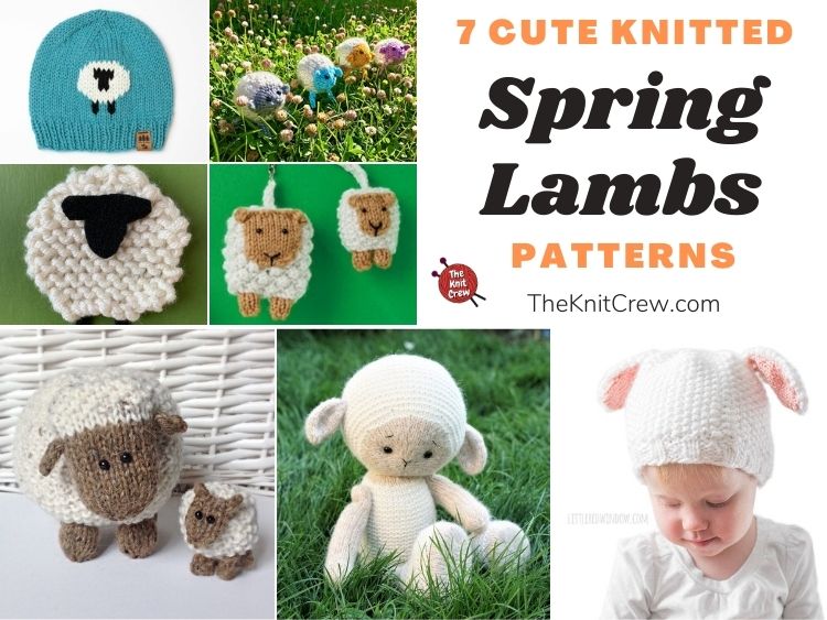 7 Cute Knitted Spring Lamb Patterns - The Knit Crew