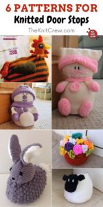 6 Knitted Door Stop Patterns For Your Home - The Knit Crew