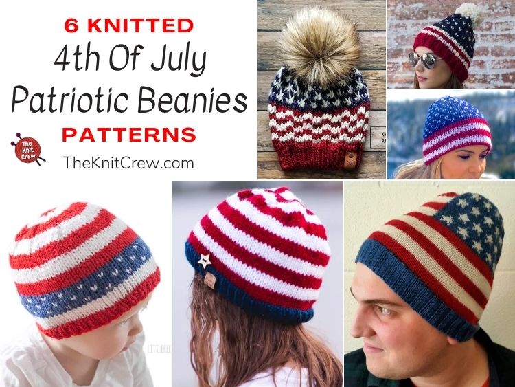 10 Free Patriotic Knitting Patterns For 4th of July - The Knit Crew