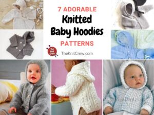 7 Adorable Knitted Baby Hoodie Patterns - The Knit Crew