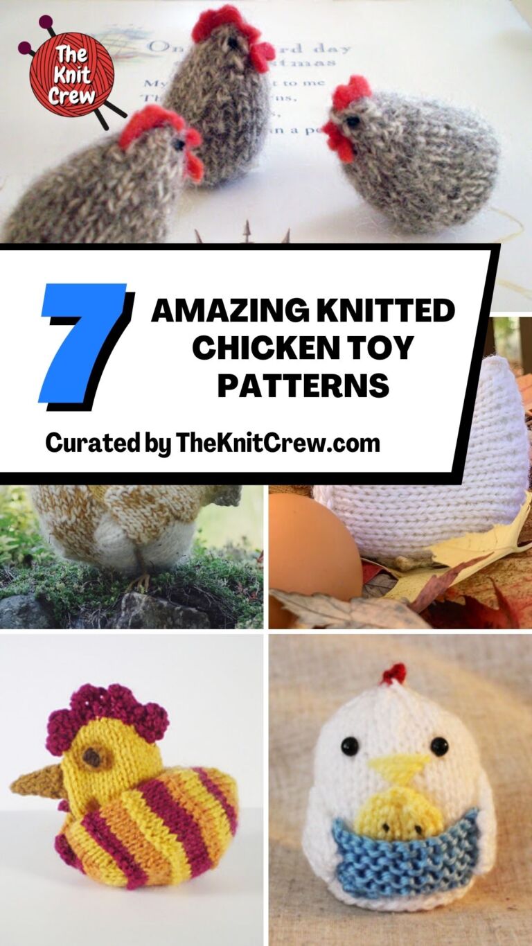7 Amazing Knitted Chicken Toy Patterns - The Knit Crew