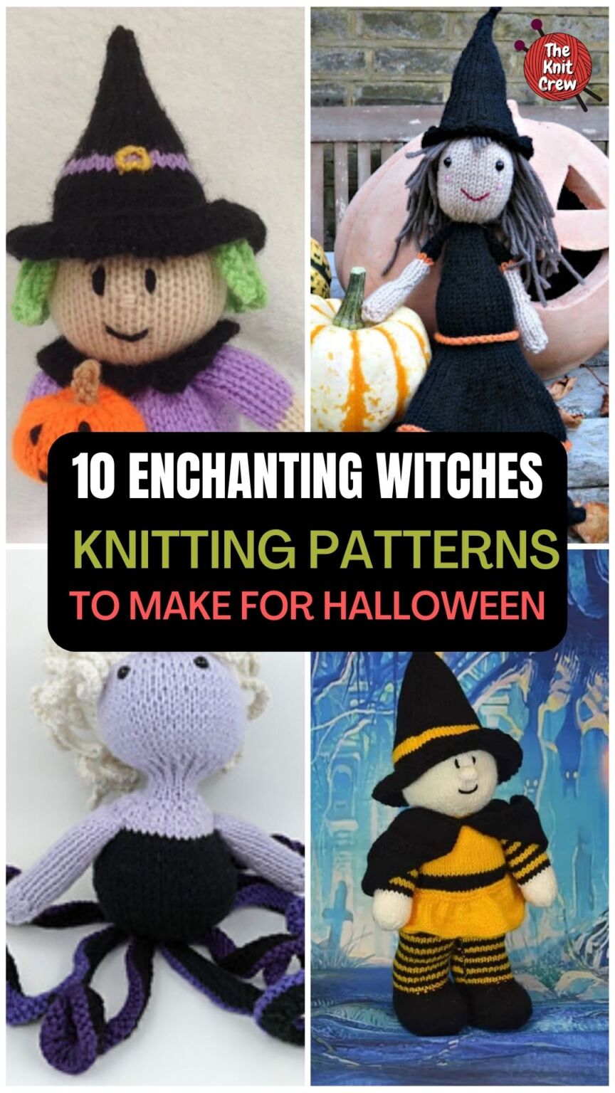 10 Enchanting Witches Knitting Patterns To Make For Halloween - The ...