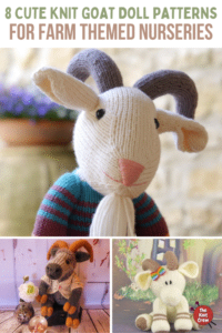 8 Cute Knit Goat Doll Patterns For Farm Themed Nurseries - The Knit Crew